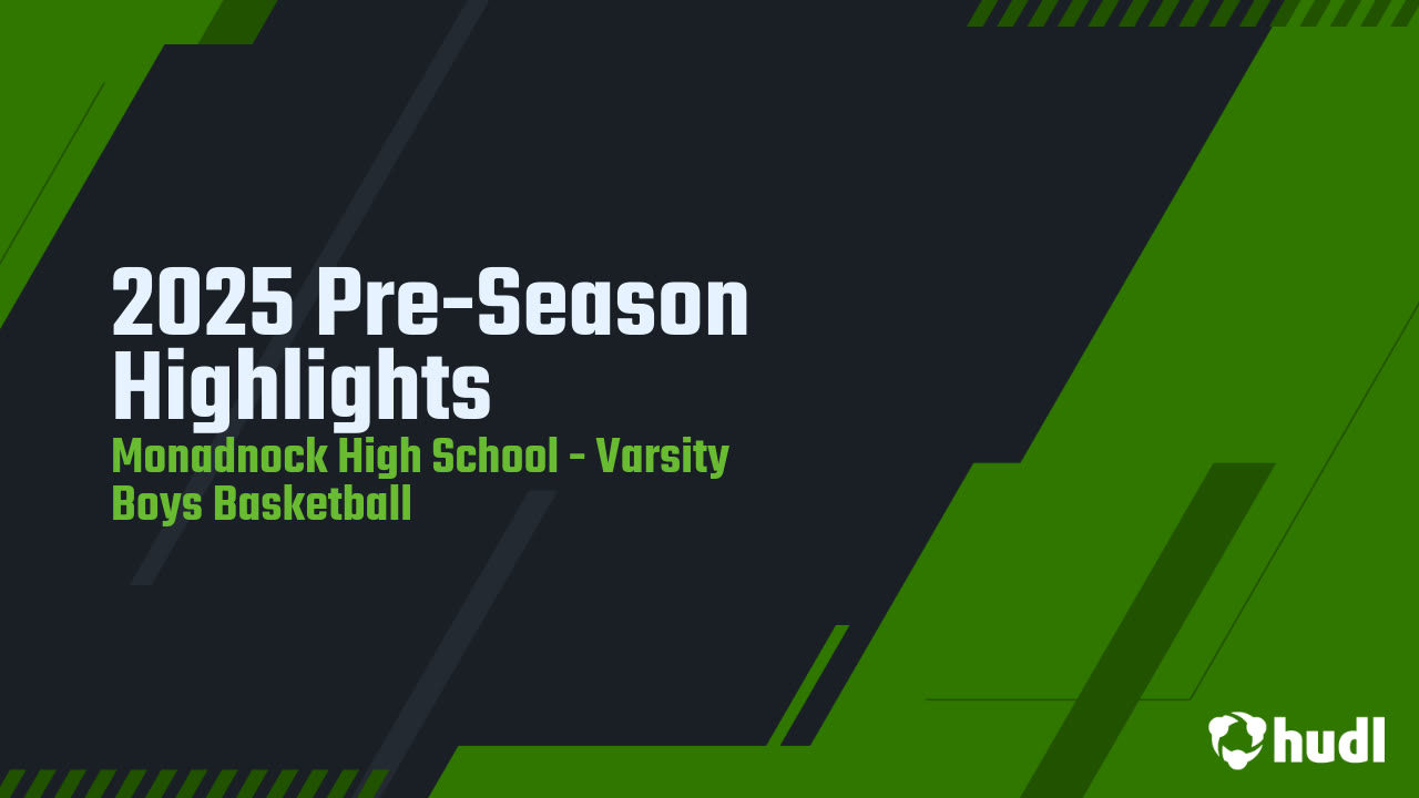2025 Pre-Season Highlights - Monadnock highlights - Hudl
