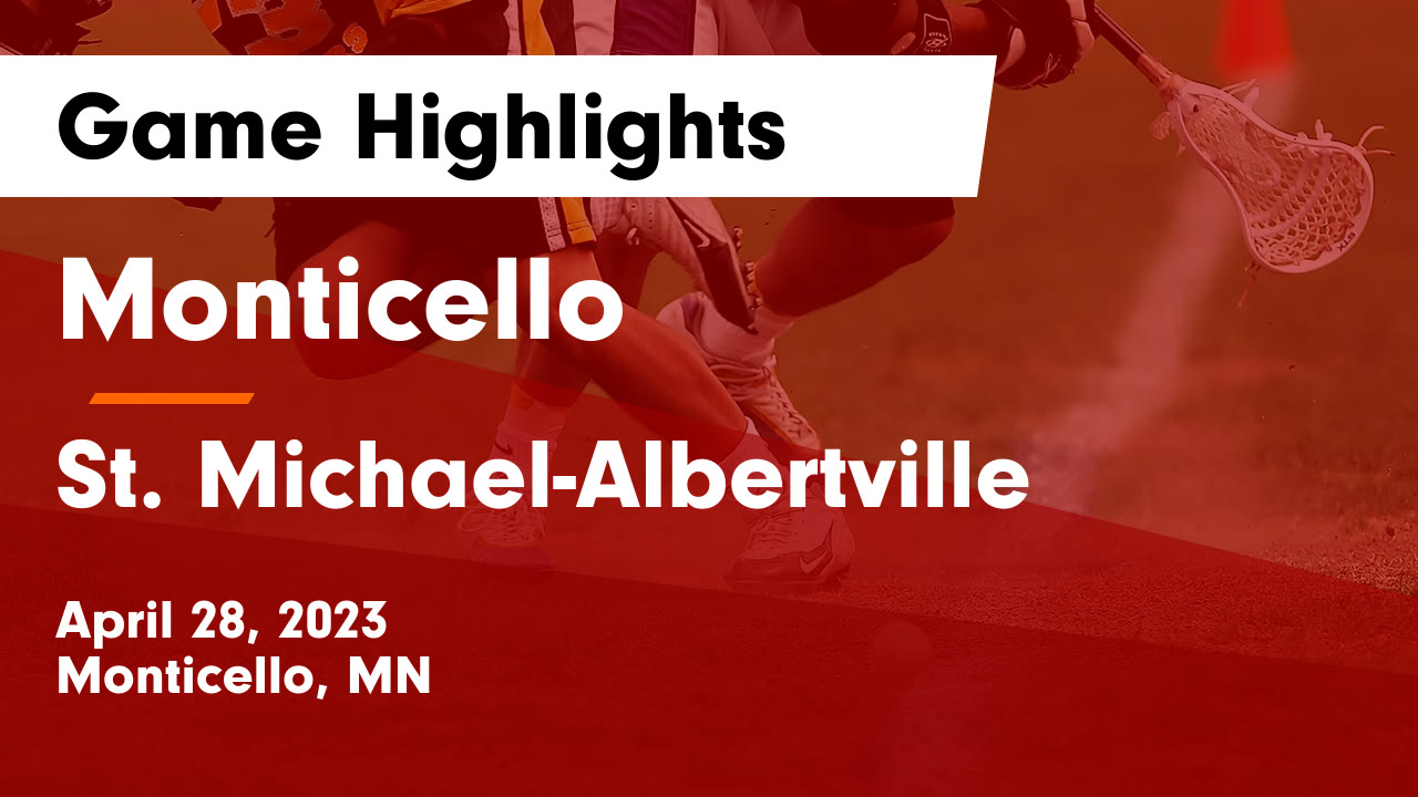 Monticello vs St. Michael-Albertville Game Highlights - April 28, 2023 ...