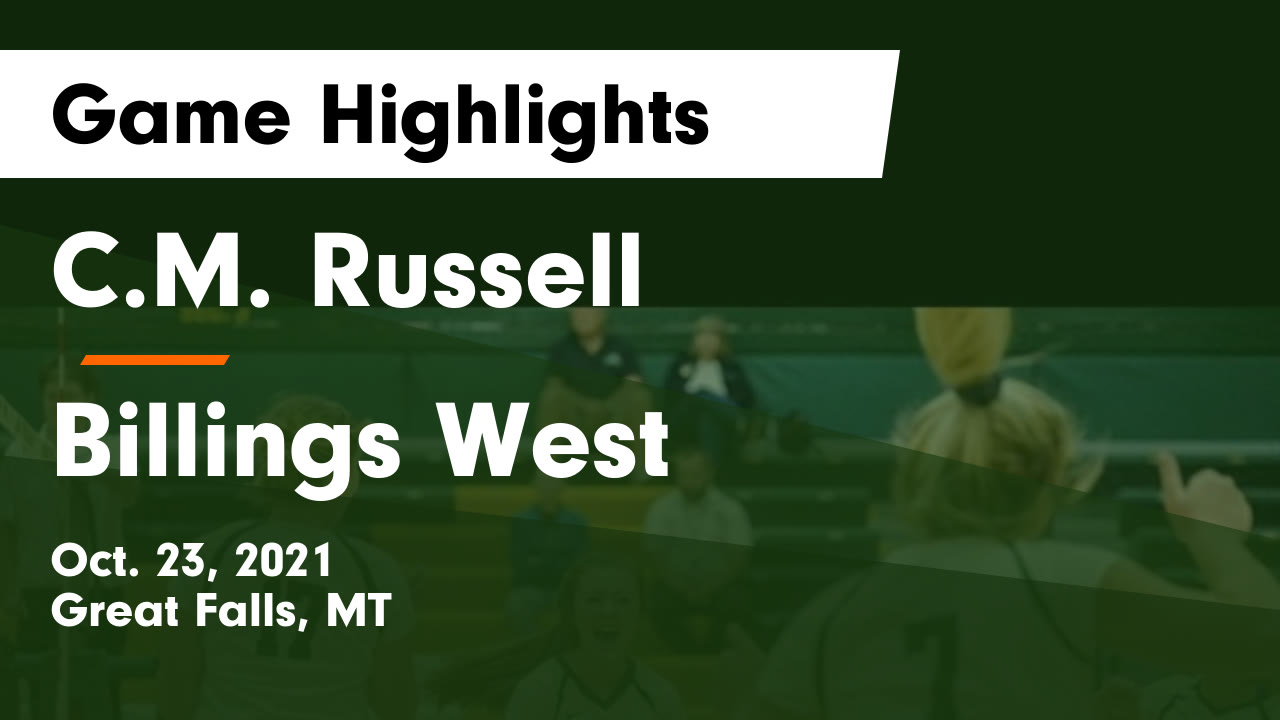 C.M. Russell vs Billings West Game Highlights - Oct. 23, 2021 - Russell ...
