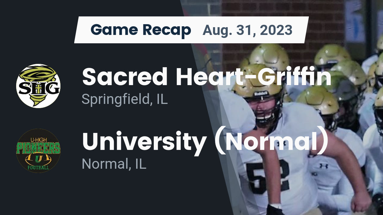 Recap: Sacred Heart-Griffin vs. University (Normal) 2023 - Sacred Heart ...
