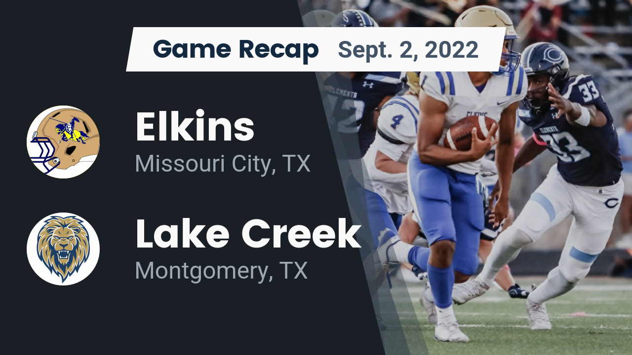 Recap: Elkins vs. Lake Creek 2022 - Elkins High School highlights - Hudl