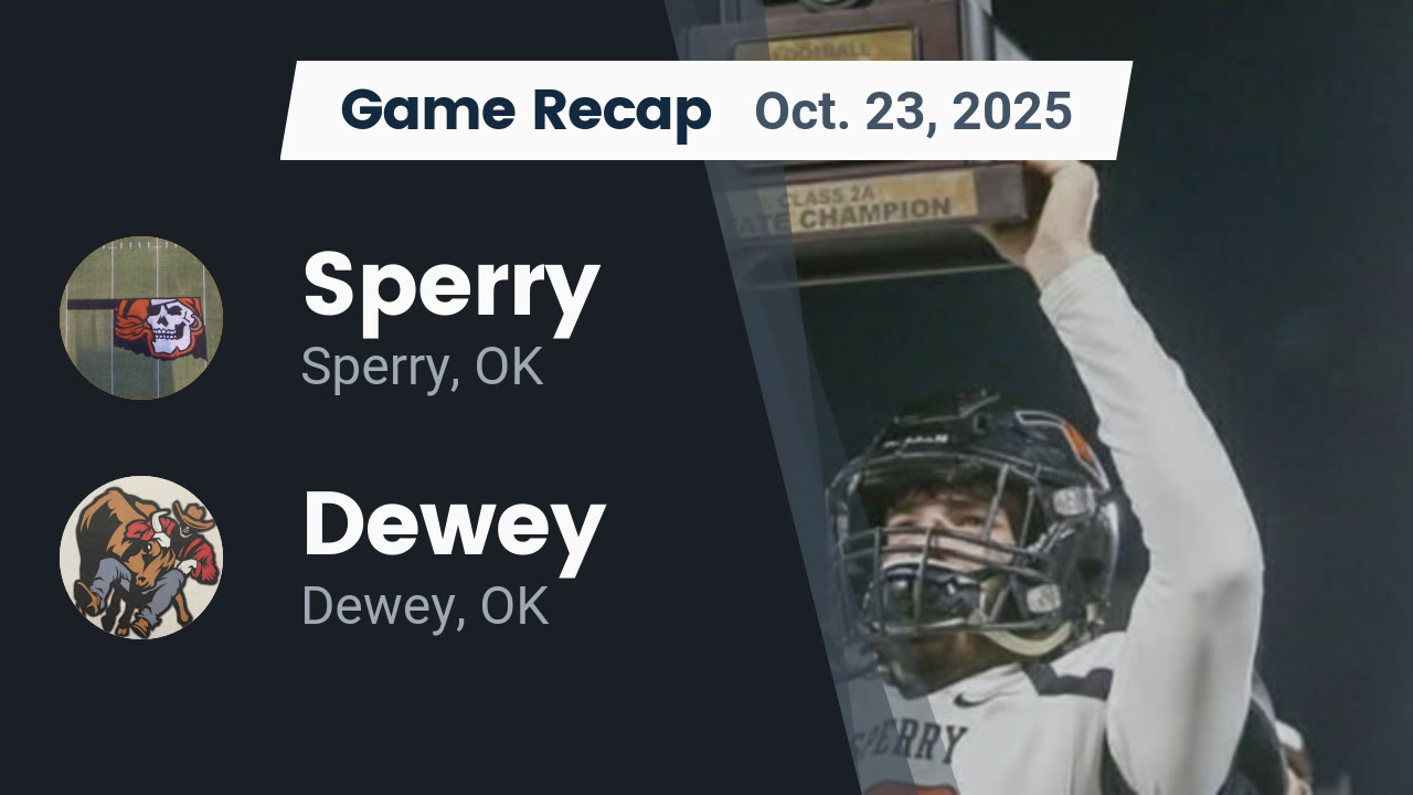 Recap: Sperry vs. Dewey 2025 - Sperry High School highlights - Hudl