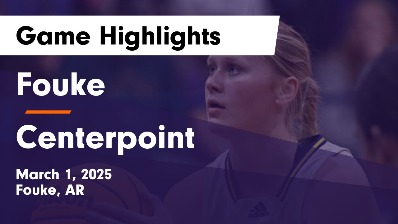 Fouke vs Centerpoint Game Highlights - March 1, 2025 - Fouke highlights ...