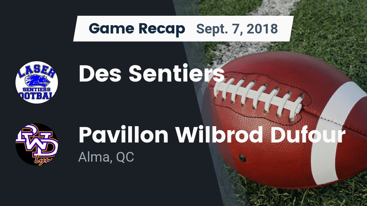 Recap: Des Sentiers vs. Pavillon Wilbrod Dufour 2018 - Des Sentiers ...