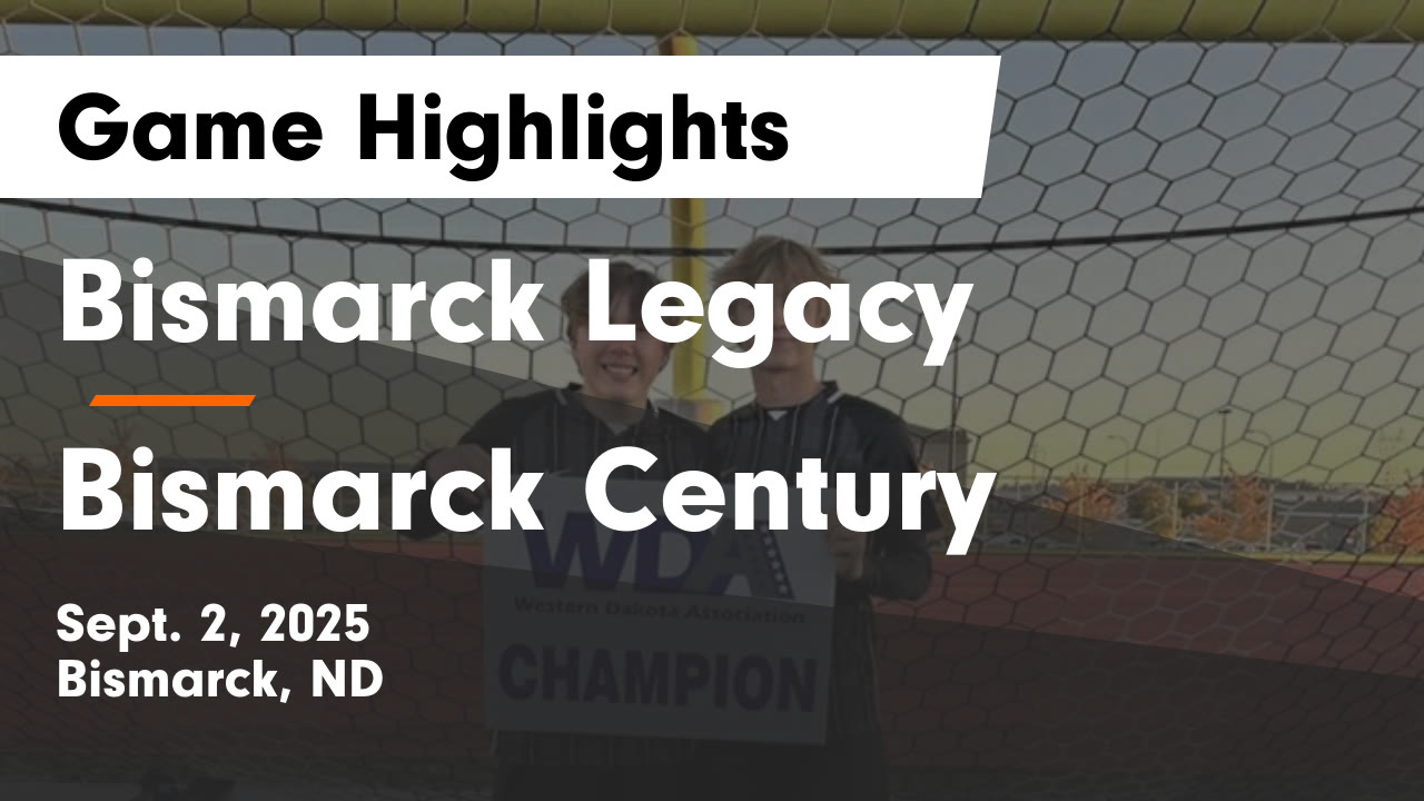 Bismarck Legacy vs Bismarck Century Game Highlights - Sept. 2, 2025 ...