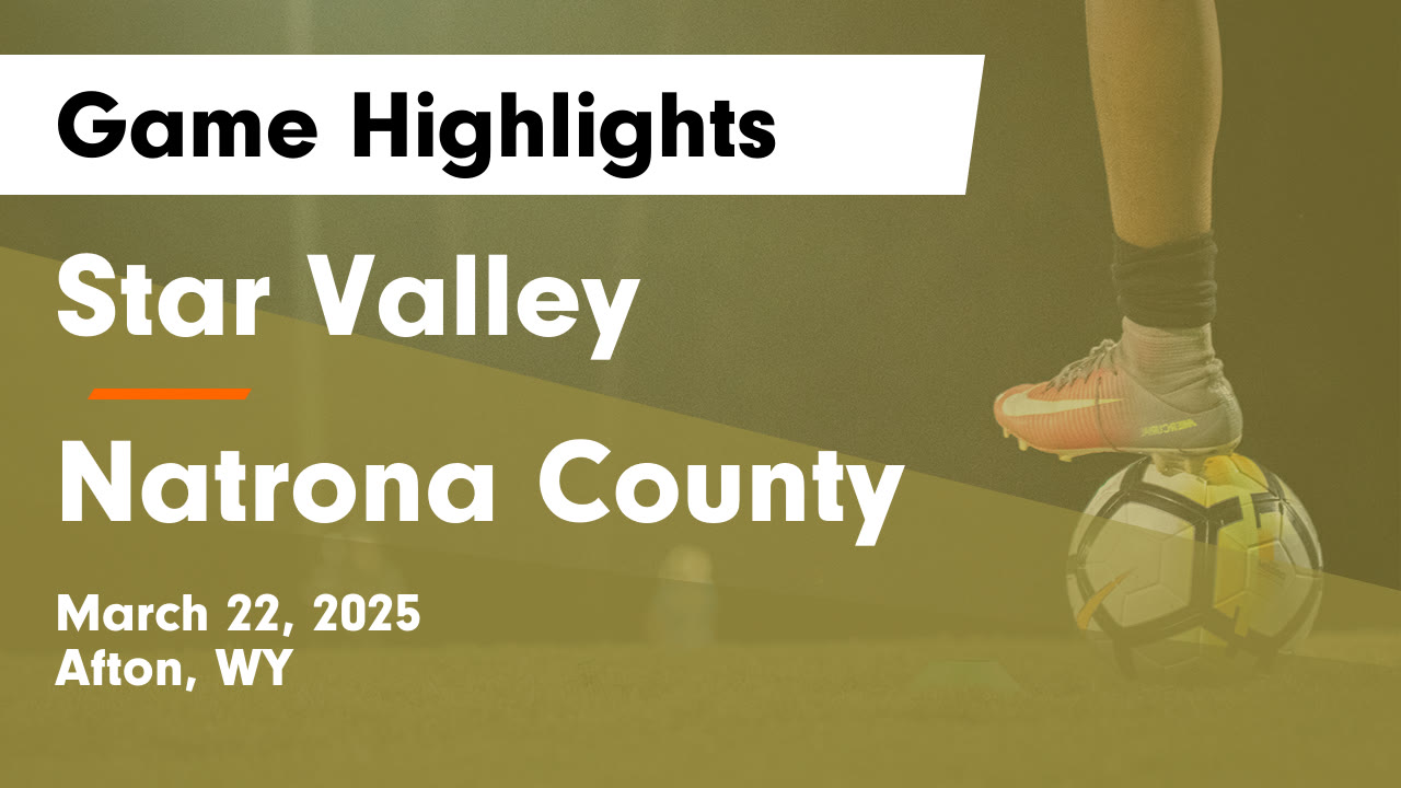 Star Valley vs Natrona County Game Highlights - March 22, 2025 - Star ...
