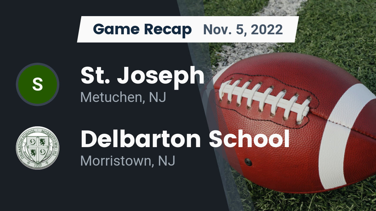 Recap: St. Joseph vs. Delbarton School 2022 - St. Joseph highlights - Hudl