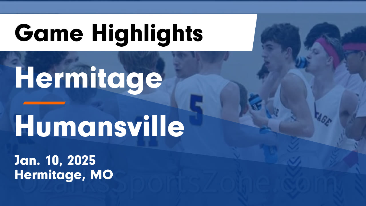 Hermitage vs Humansville Game Highlights - Jan. 10, 2025 - Hermitage HS ...