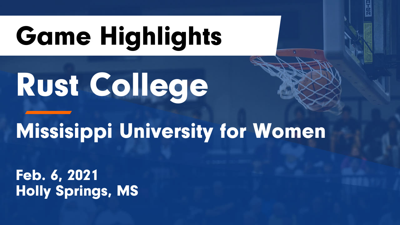 Rust College vs Missisippi University for Women Game Highlights - Feb ...