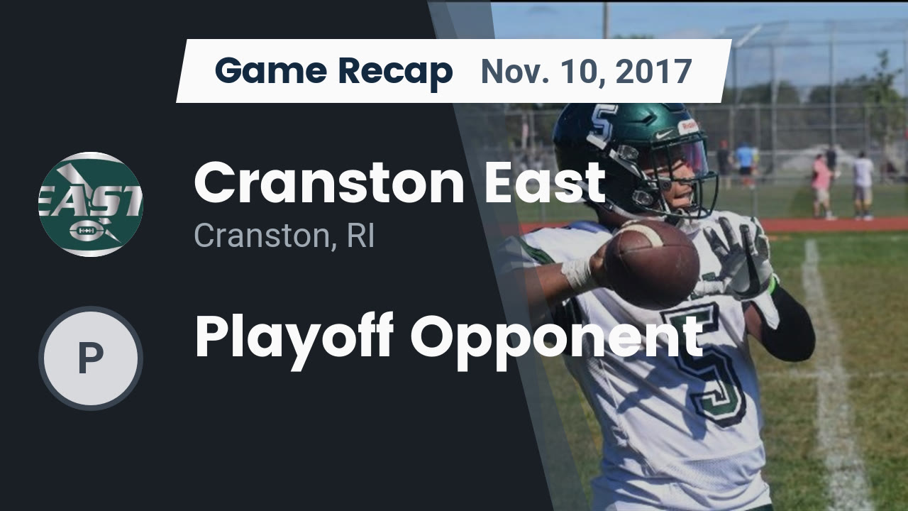 Recap: Cranston East vs. Playoff Opponent 2017 - Cranston East High ...