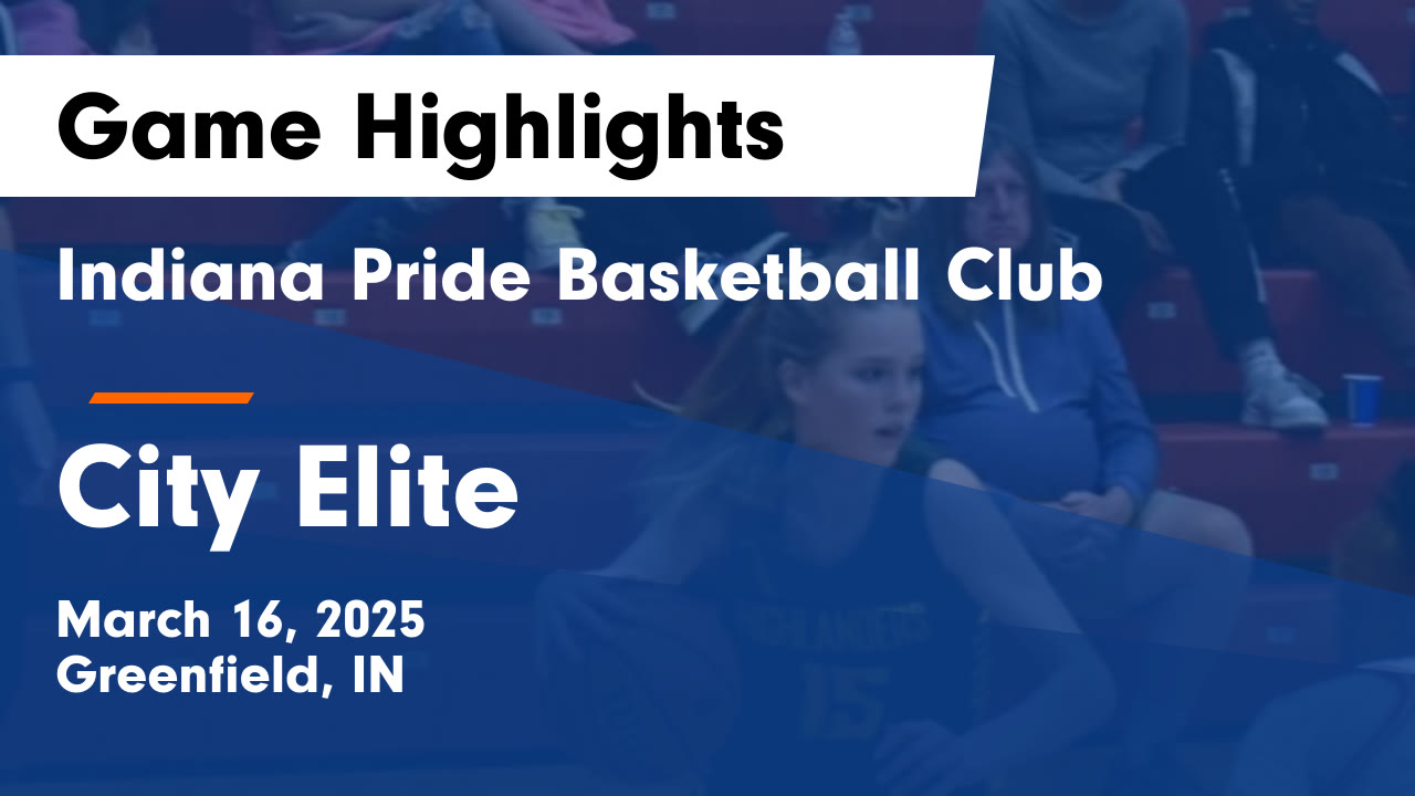 Indiana Pride Basketball Club vs City Elite Game Highlights - March 16 ...