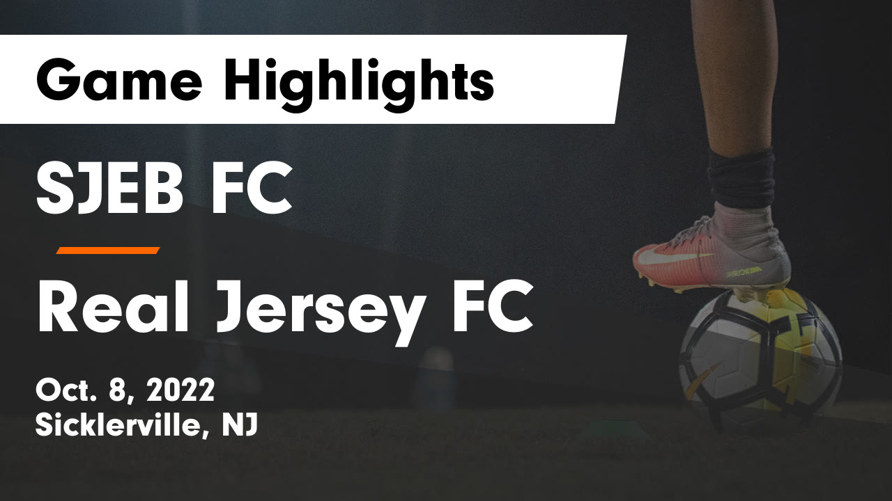 SJEB FC vs Real Jersey FC Game Highlights - Oct. 8, 2022 - SJEB FC ...