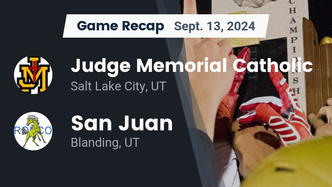 Recap: Judge Memorial Catholic vs. San Juan 2024 - Judge Memorial Chris ...