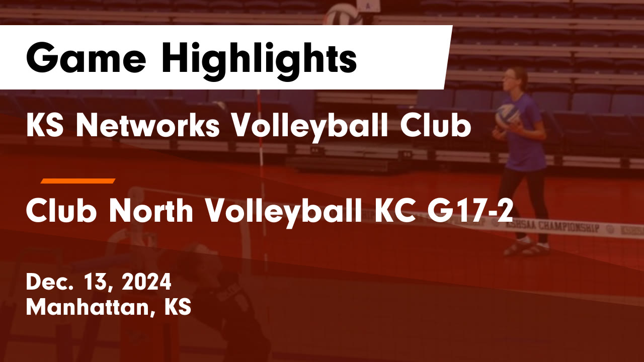 KS Networks Volleyball Club vs Club North Volleyball KC G17-2 Game Highlights - Dec. 13, 2024 ...