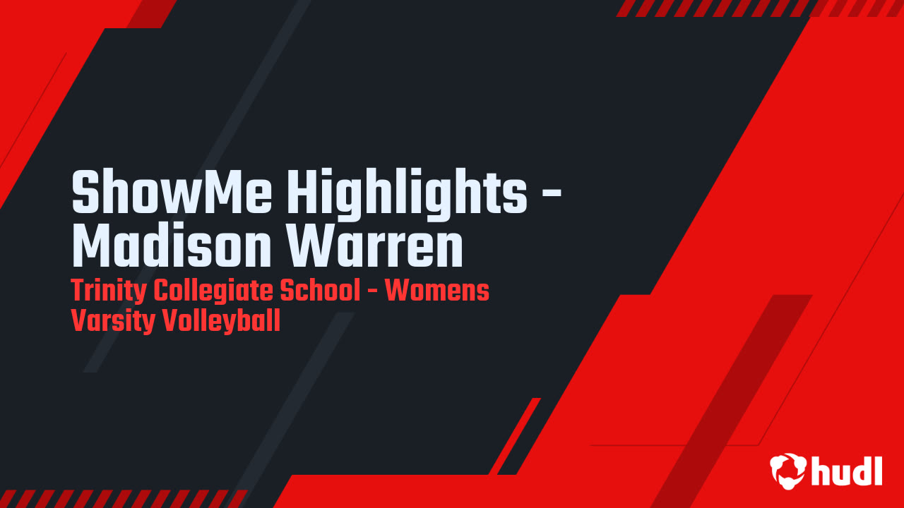 ShowMe Highlights - Madison Warren - Trinity Collegiate highlights - Hudl