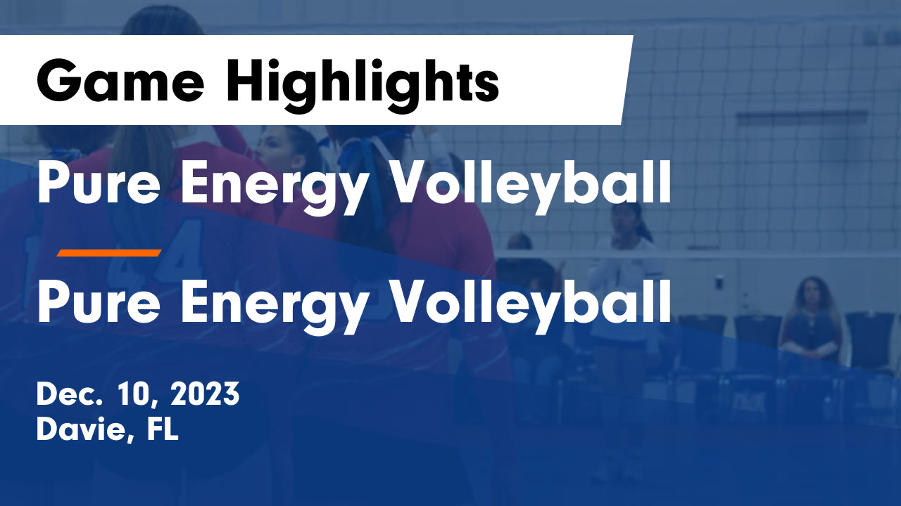 Pure Energy Volleyball vs Pure Energy Volleyball Game Highlights - Dec ...