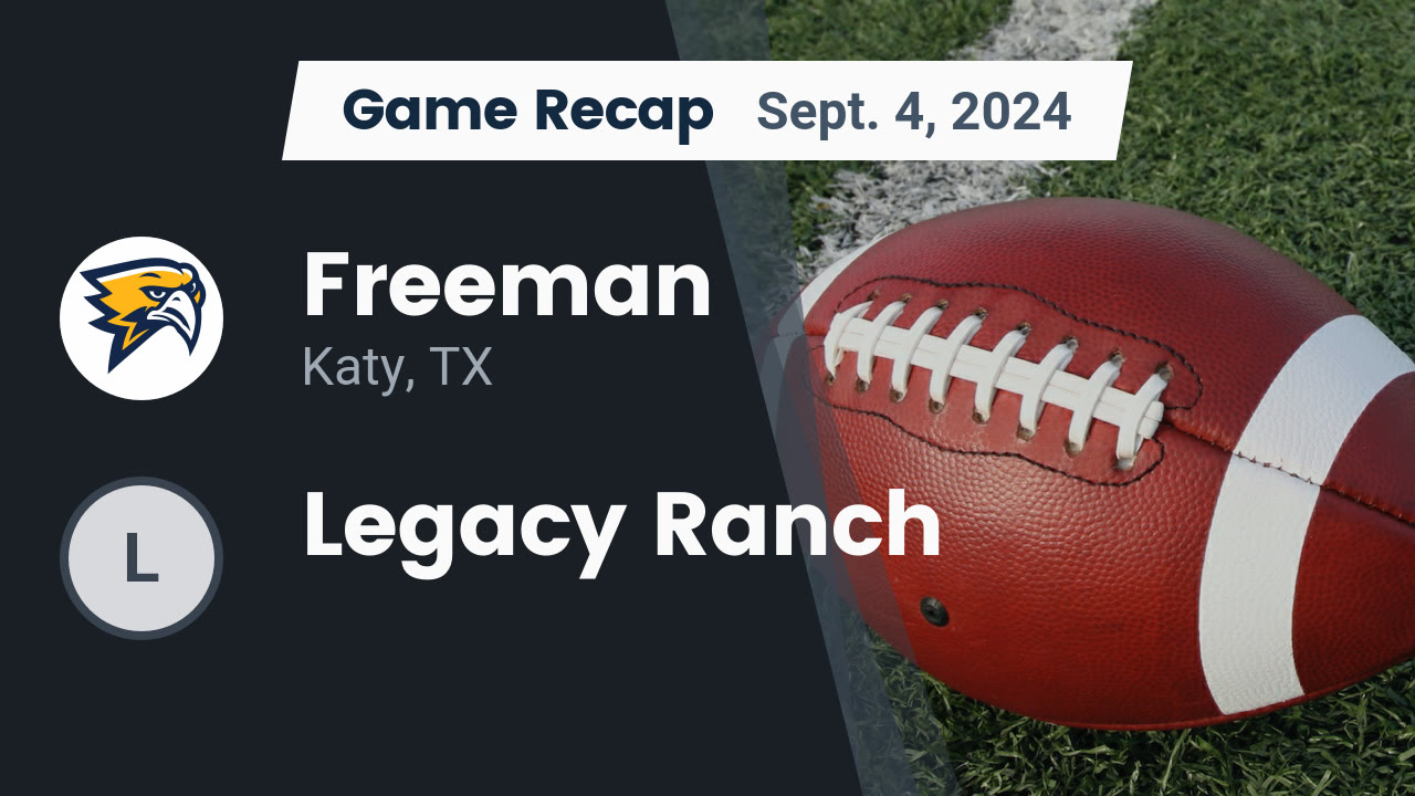 Recap: Freeman vs. Legacy Ranch 2024 - Freeman High School highlights ...
