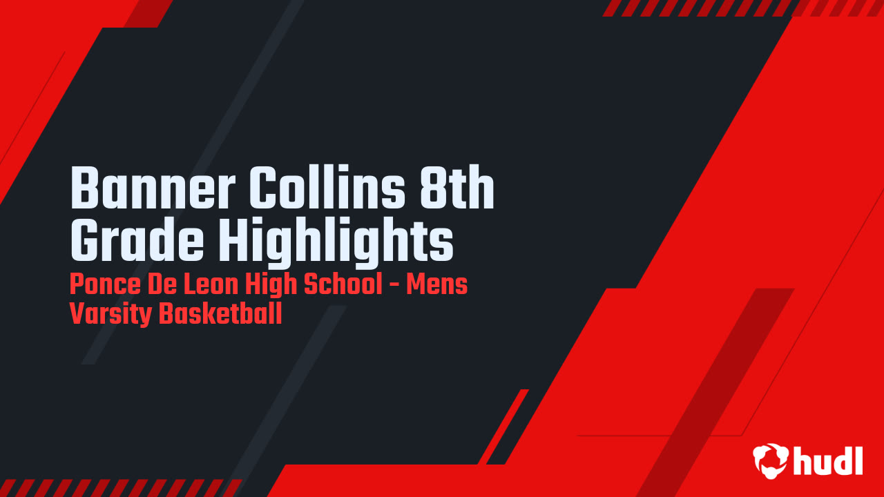 Banner Collins 8th Grade Highlights - Ponce De Leon High S highlights ...
