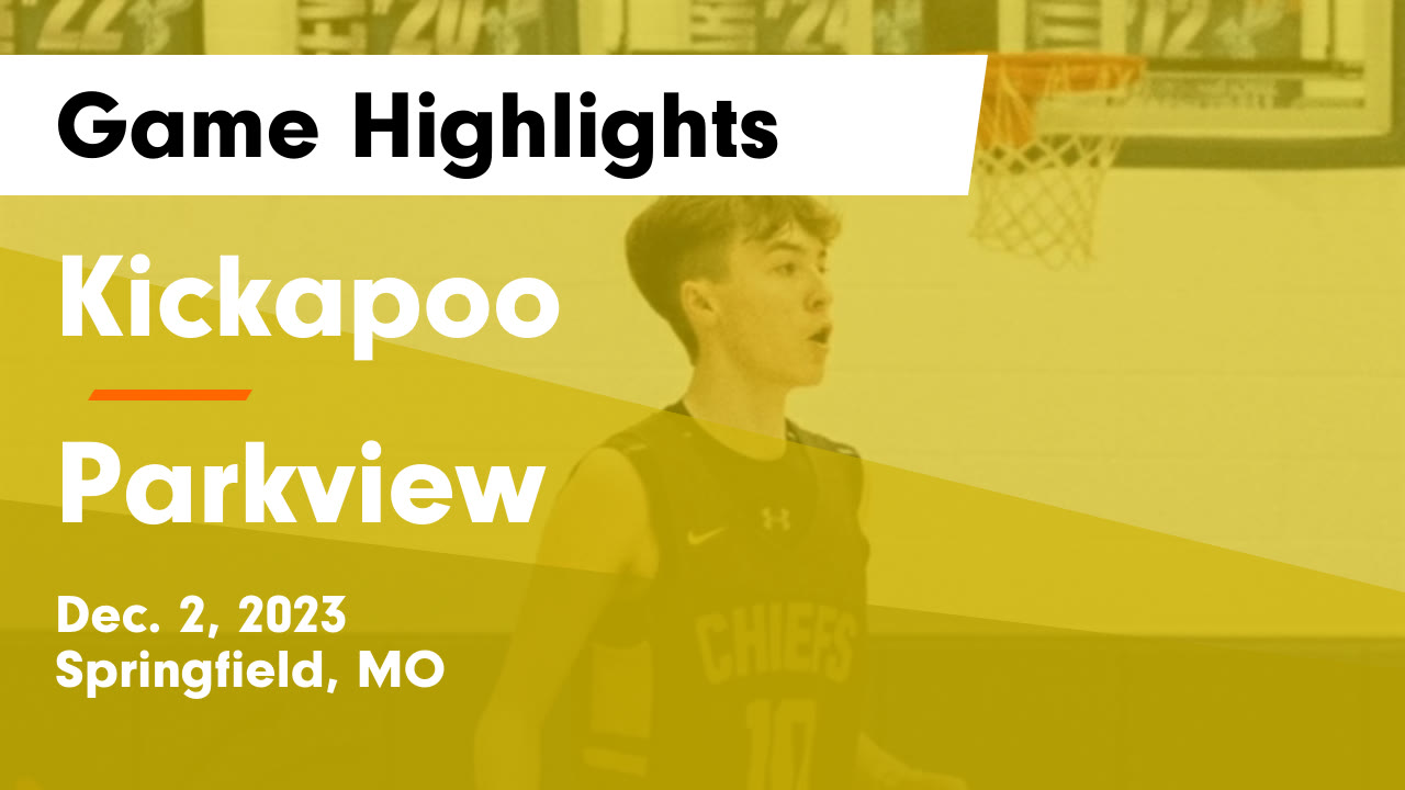 Kickapoo vs Parkview Game Highlights - Dec. 2, 2023 - Kickapoo High ...
