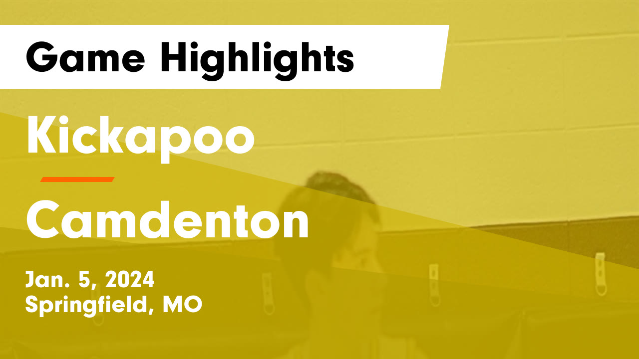 Kickapoo vs Camdenton Game Highlights - Jan. 5, 2024 - Kickapoo High School highlights - Hudl