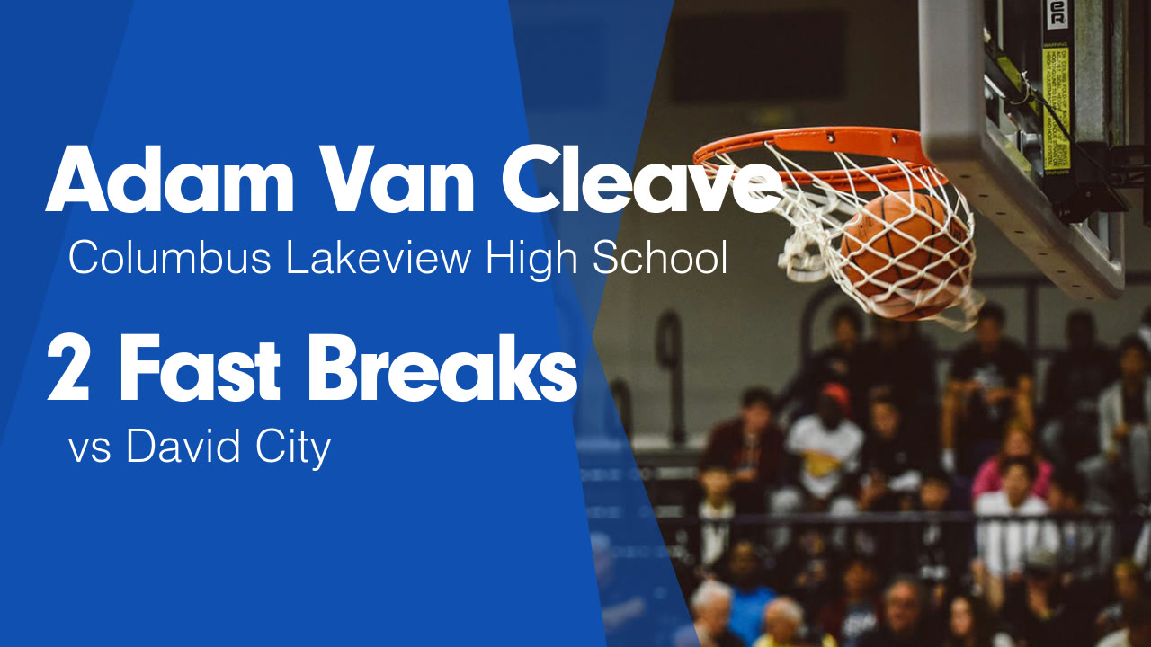 2 Fast Breaks vs David City - Adam Van Cleave highlights - Hudl