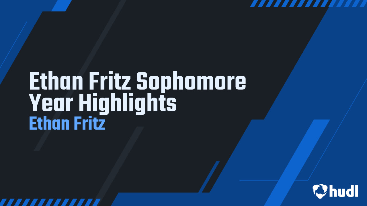 Ethan Fritz Sophomore Year Highlights - Ethan Fritz highlights - Hudl
