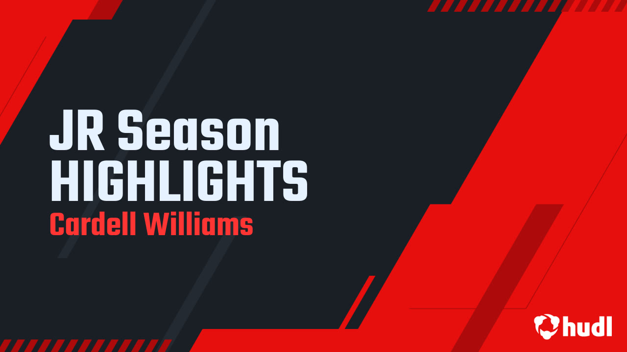 JR Season HIGHLIGHTS - Cardell Williams highlights - Hudl