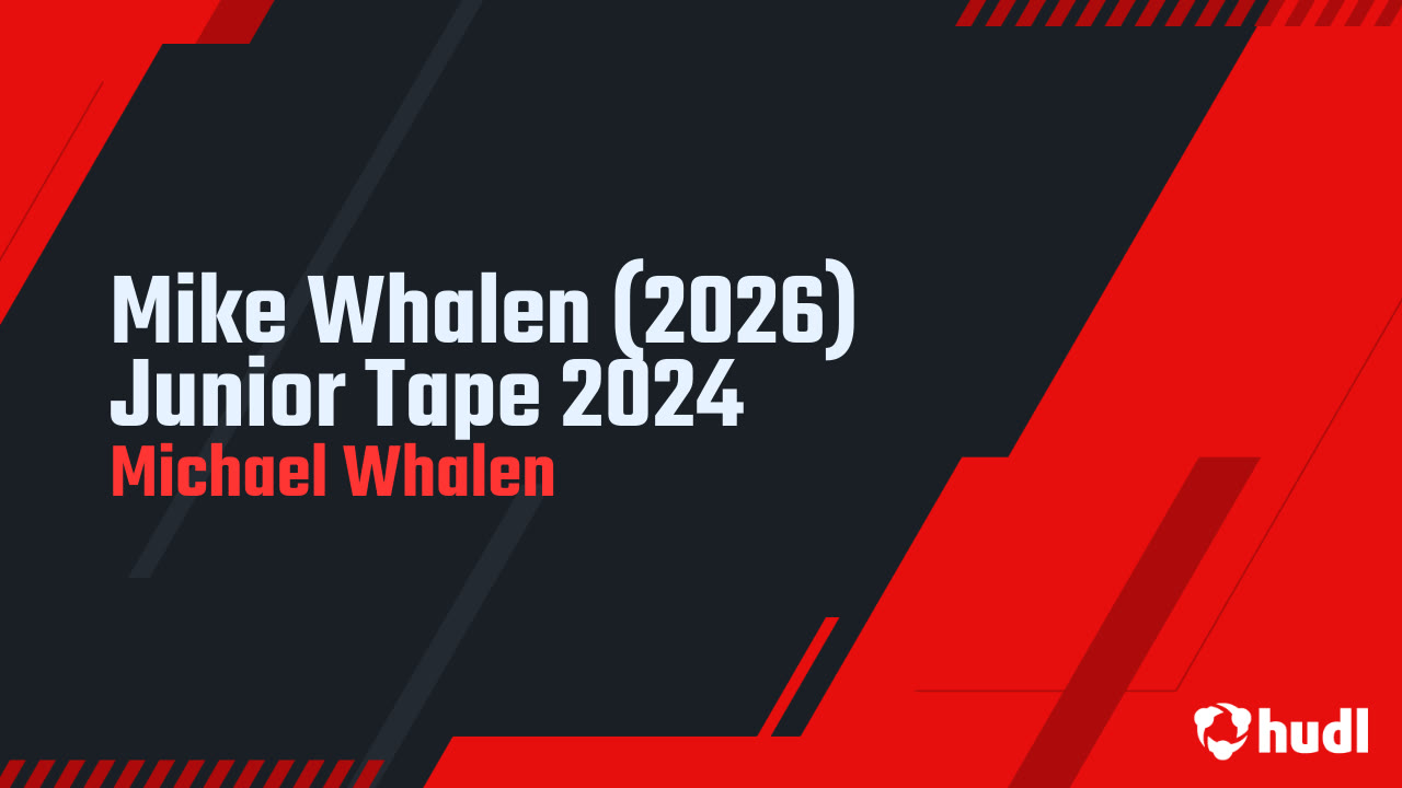 Mike Whalen (2026) Junior Tape 2024 - Michael Whalen highlights - Hudl
