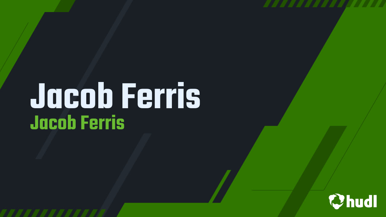 Jacob Ferris - Jacob J Ferris highlights - Hudl