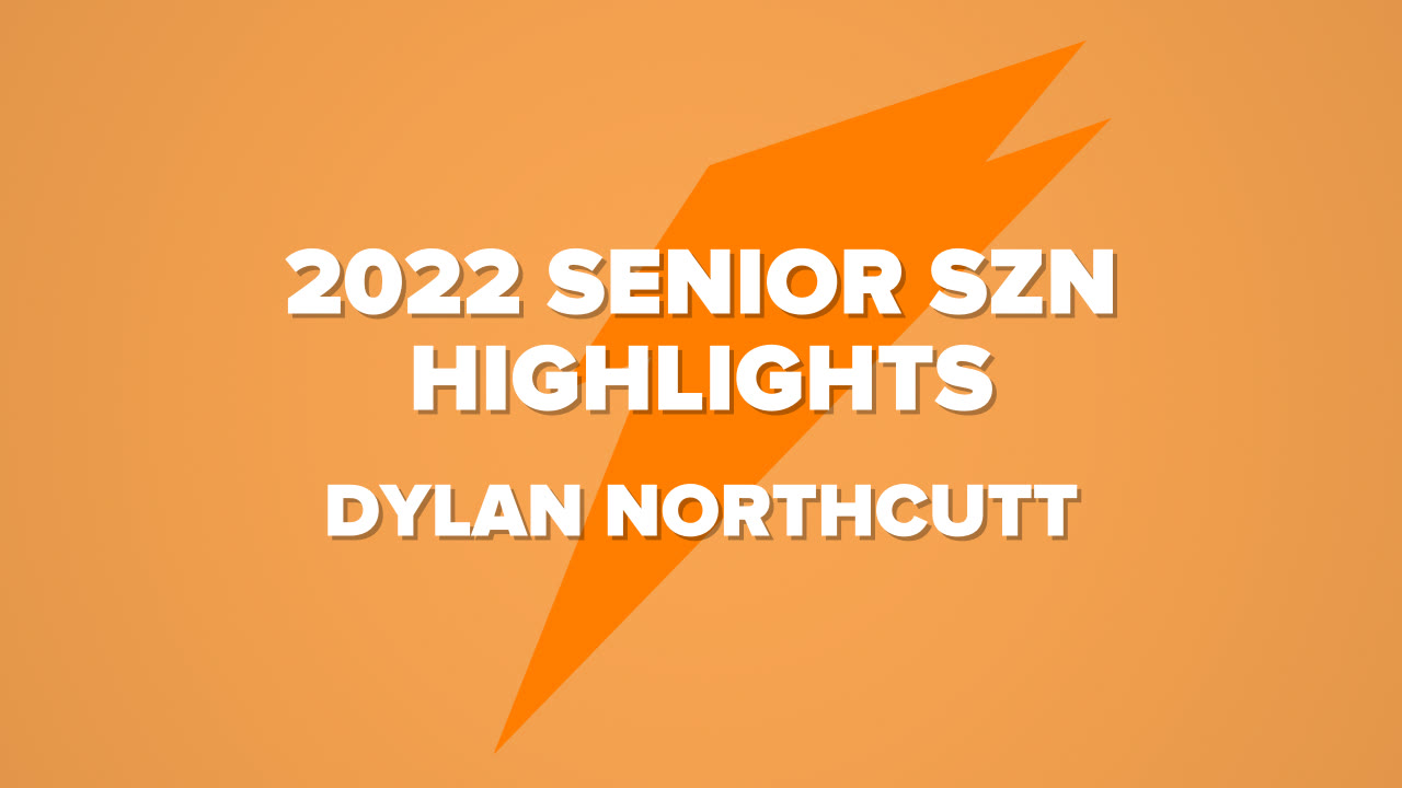 2022 Senior Szn Highlights - Dylan Northcutt highlights - Hudl