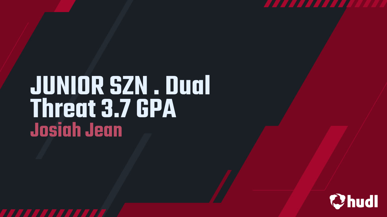 JUNIOR SZN . Dual Threat 3.7 GPA - Josiah Jean highlights - Hudl