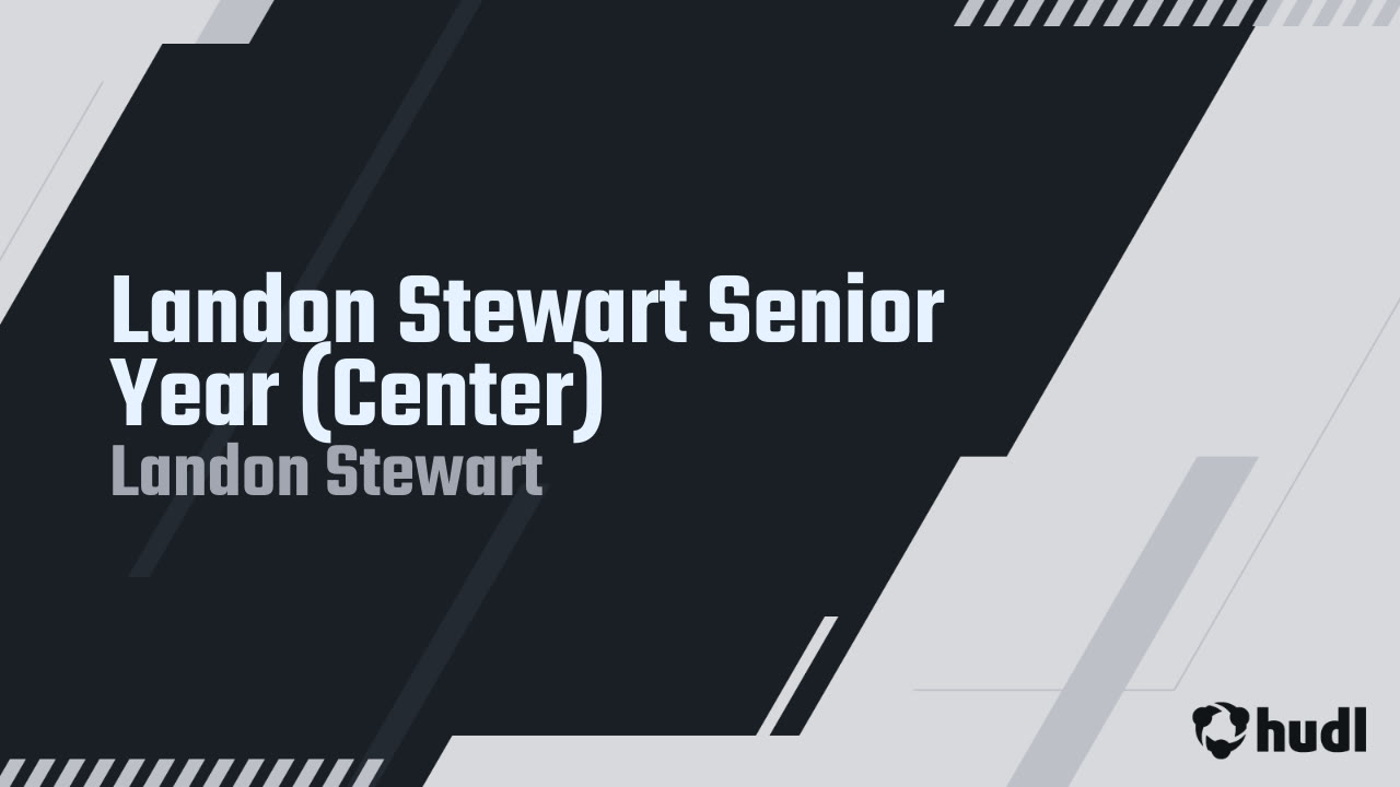 Landon Stewart Senior Year (Center) - Landon Stewart highlights - Hudl