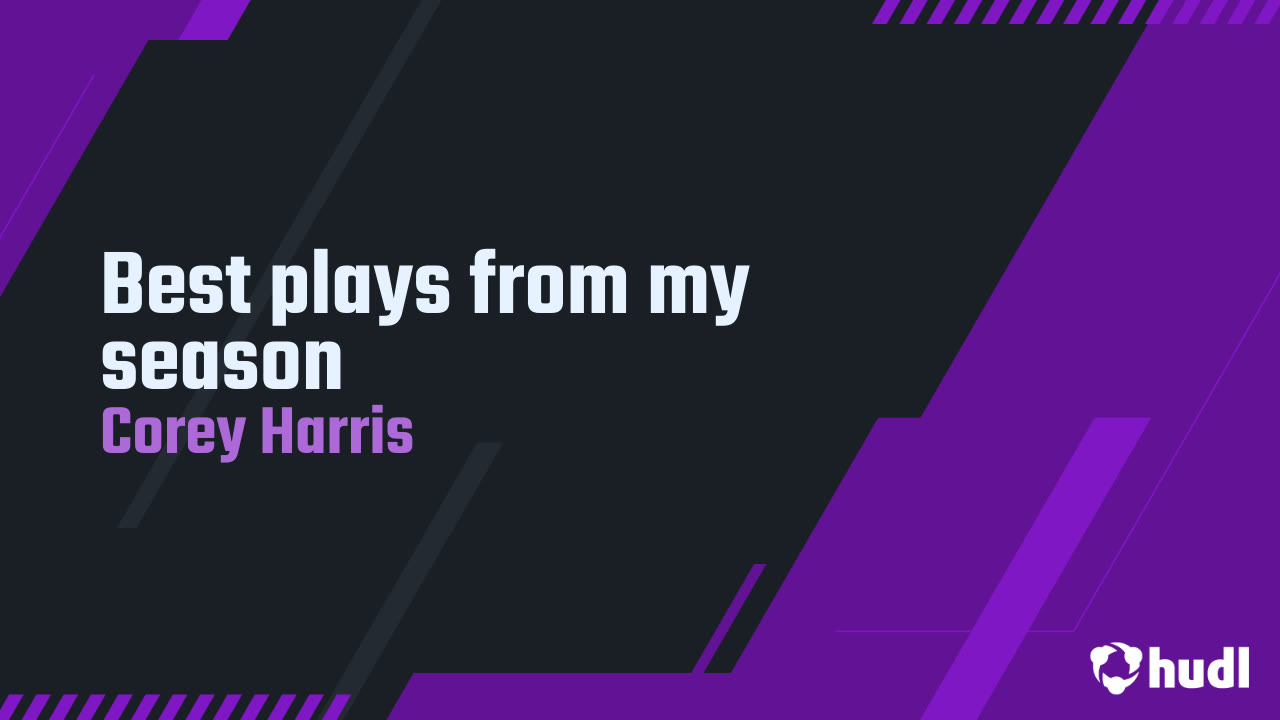 Best plays from my season - Corey Harris highlights - Hudl