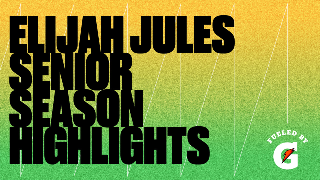Elijah jules senior season highlights - Elijah Jules highlights - Hudl
