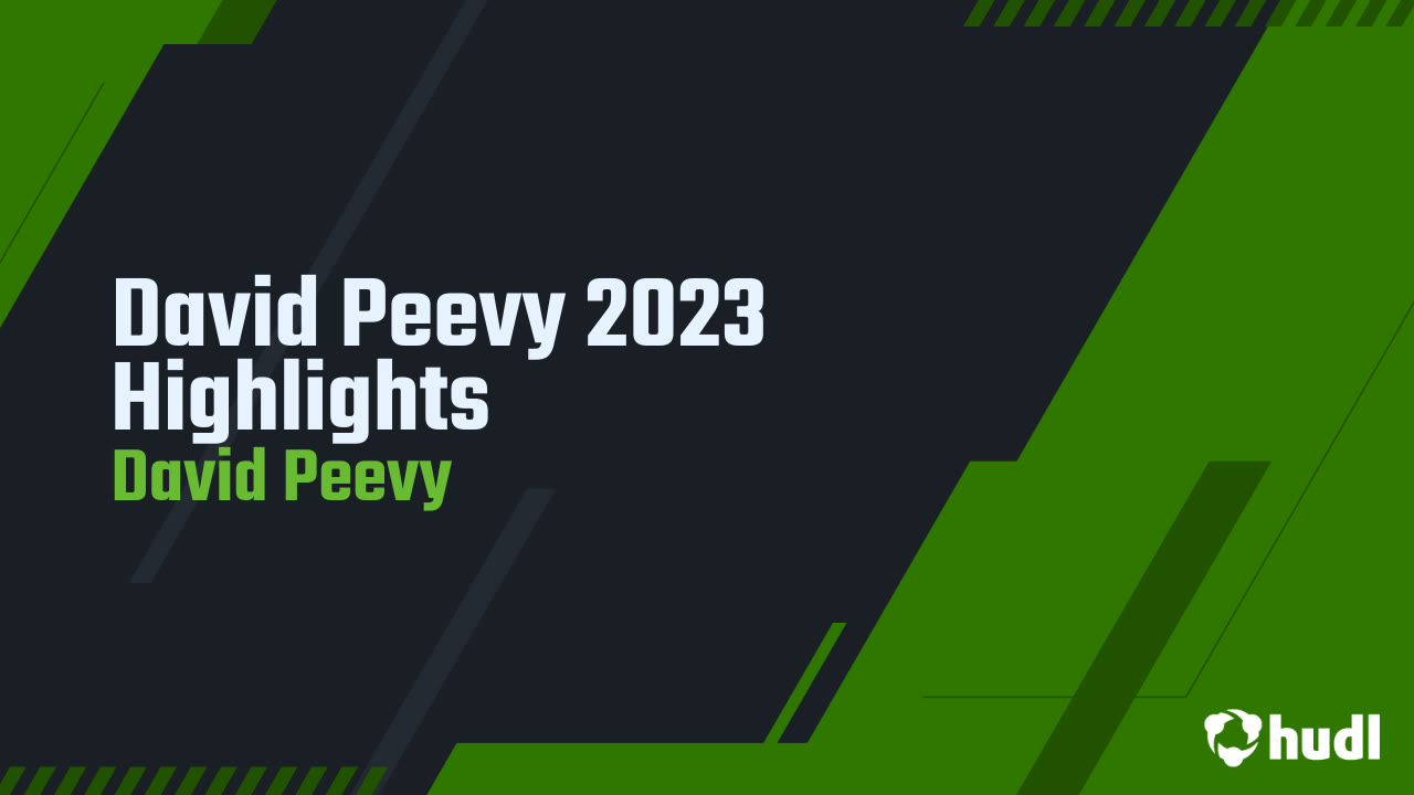 David Peevy 2023 Highlights - David Peevy highlights - Hudl