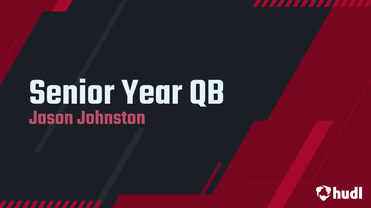 Senior Year QB - Jason Johnston highlights - Hudl