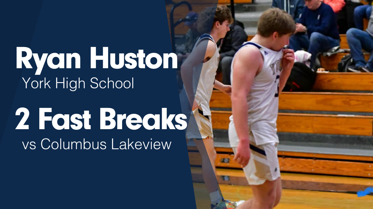 2 Fast Breaks vs Columbus Lakeview - Ryan Huston highlights - Hudl
