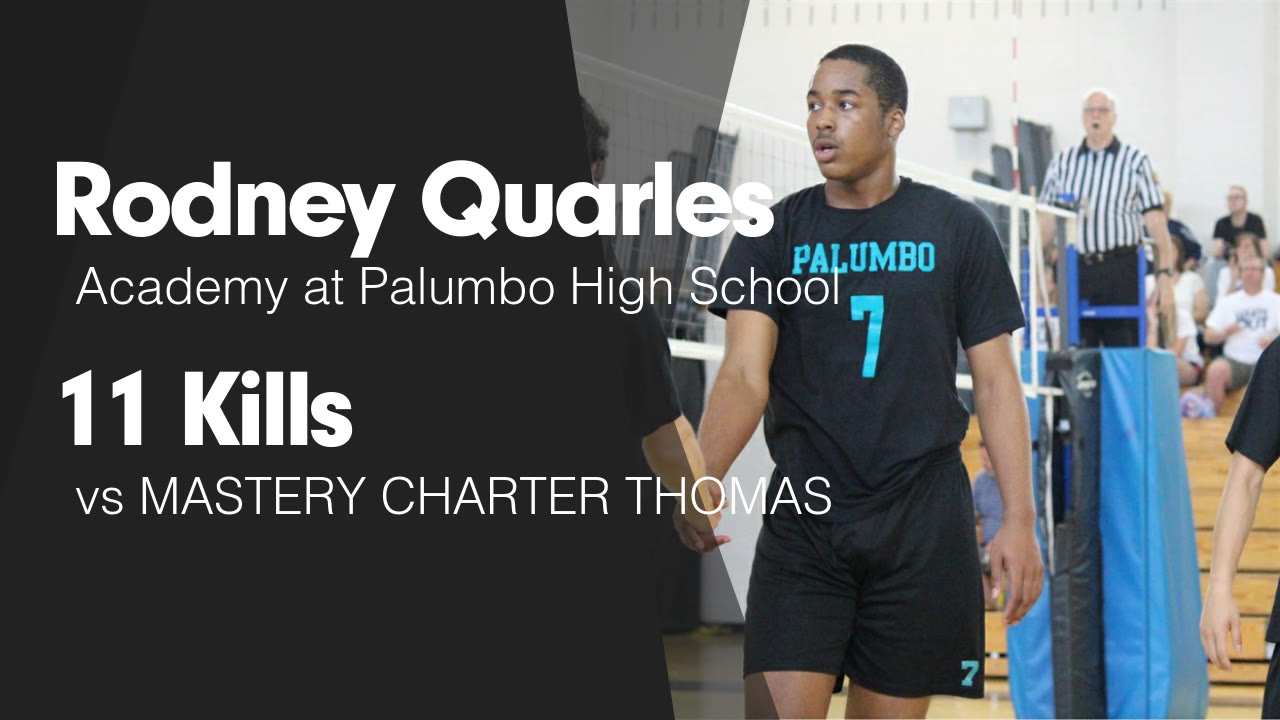 11 Kills vs MASTERY CHARTER THOMAS - Rodney Quarles highlights - Hudl
