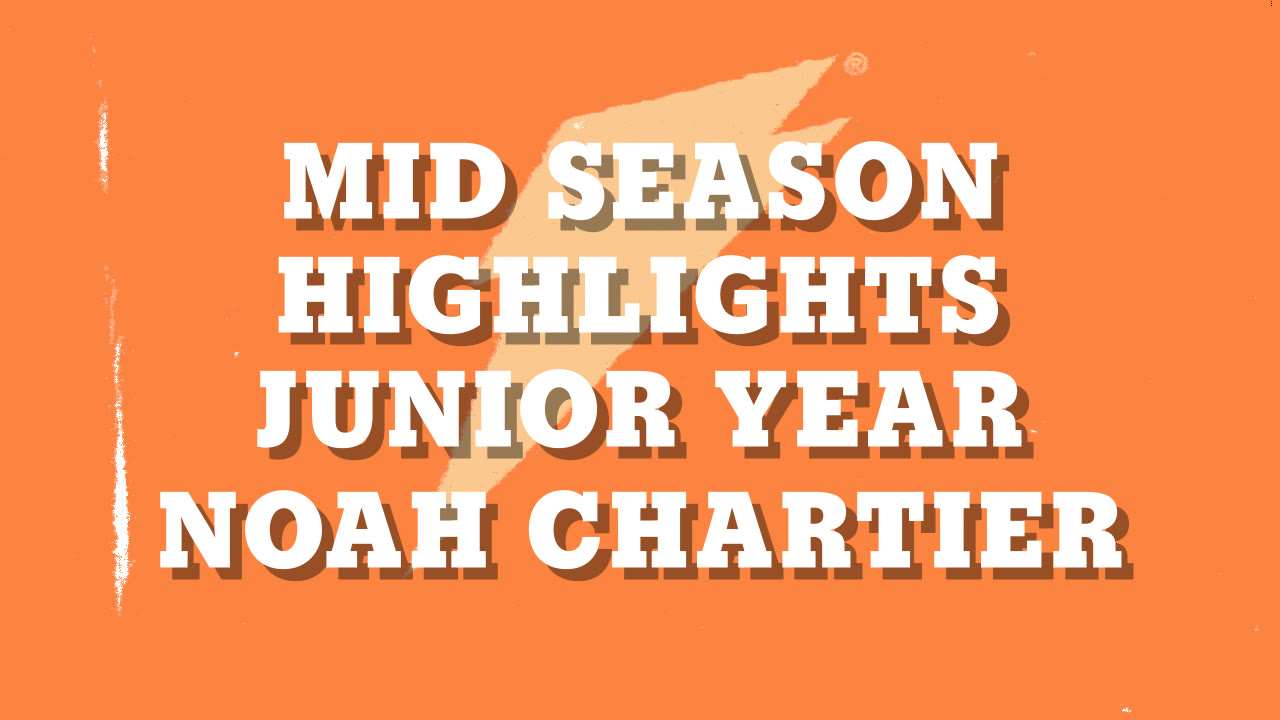 Mid Season Highlights Junior Year - Noah Chartier highlights - Hudl