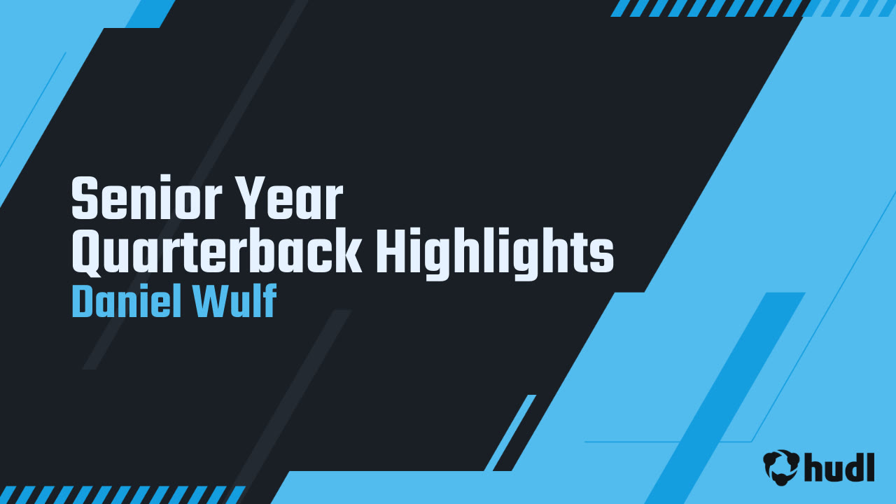 Senior Year Quarterback Highlights - Daniel Wulf highlights - Hudl