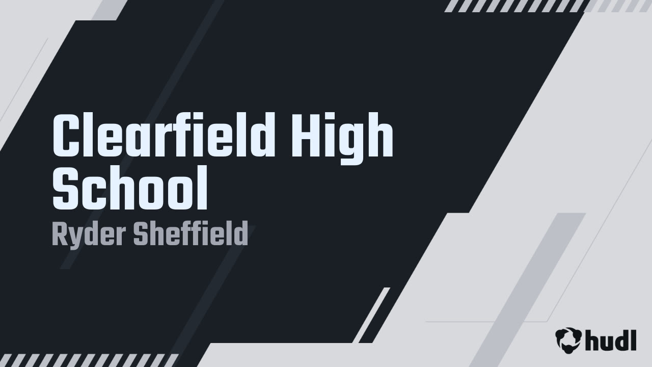 Clearfield High School - Ryder Sheffield highlights - Hudl