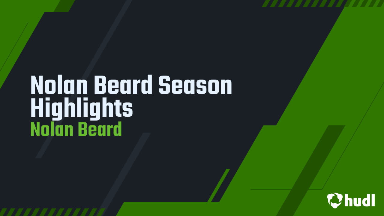 Nolan Beard Season Highlights - Nolan Beard highlights - Hudl