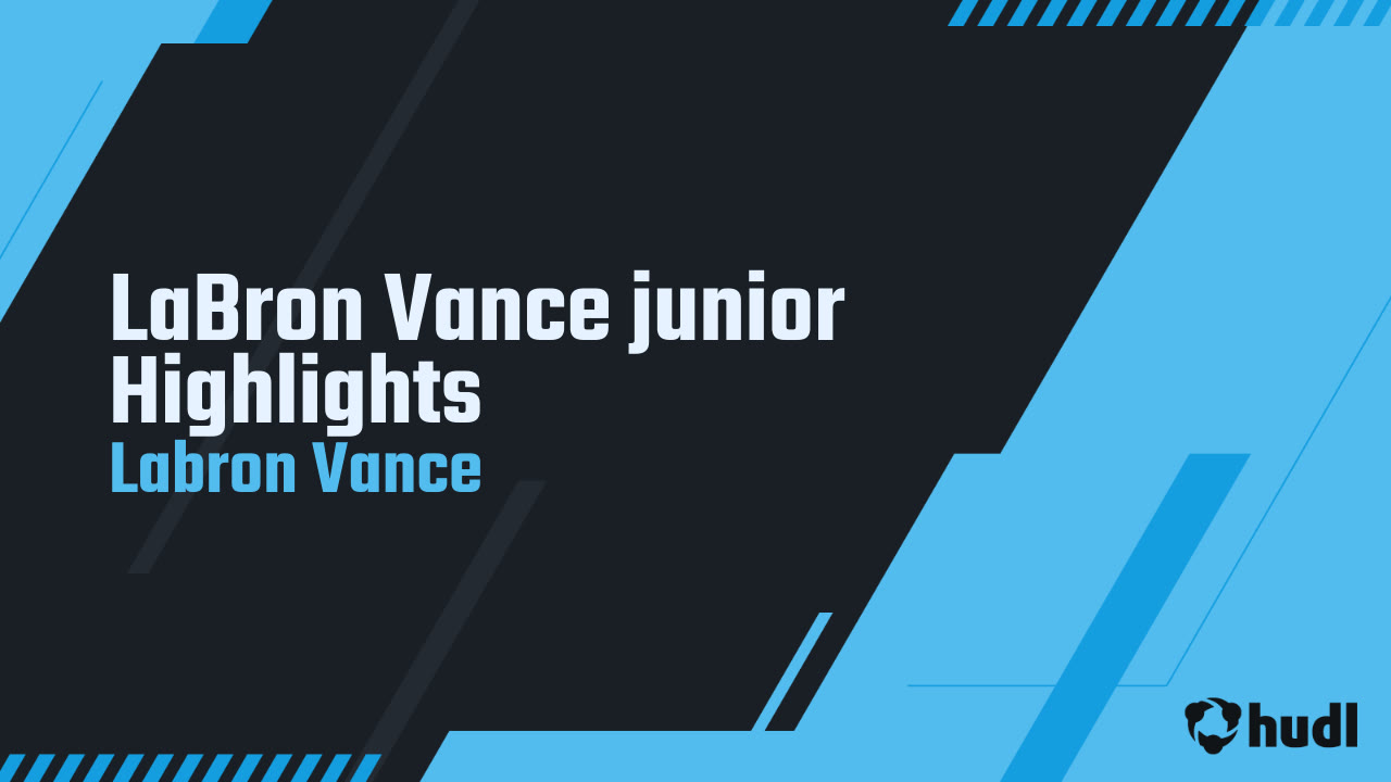 LaBron Vance junior Highlights - Labron Vance highlights - Hudl