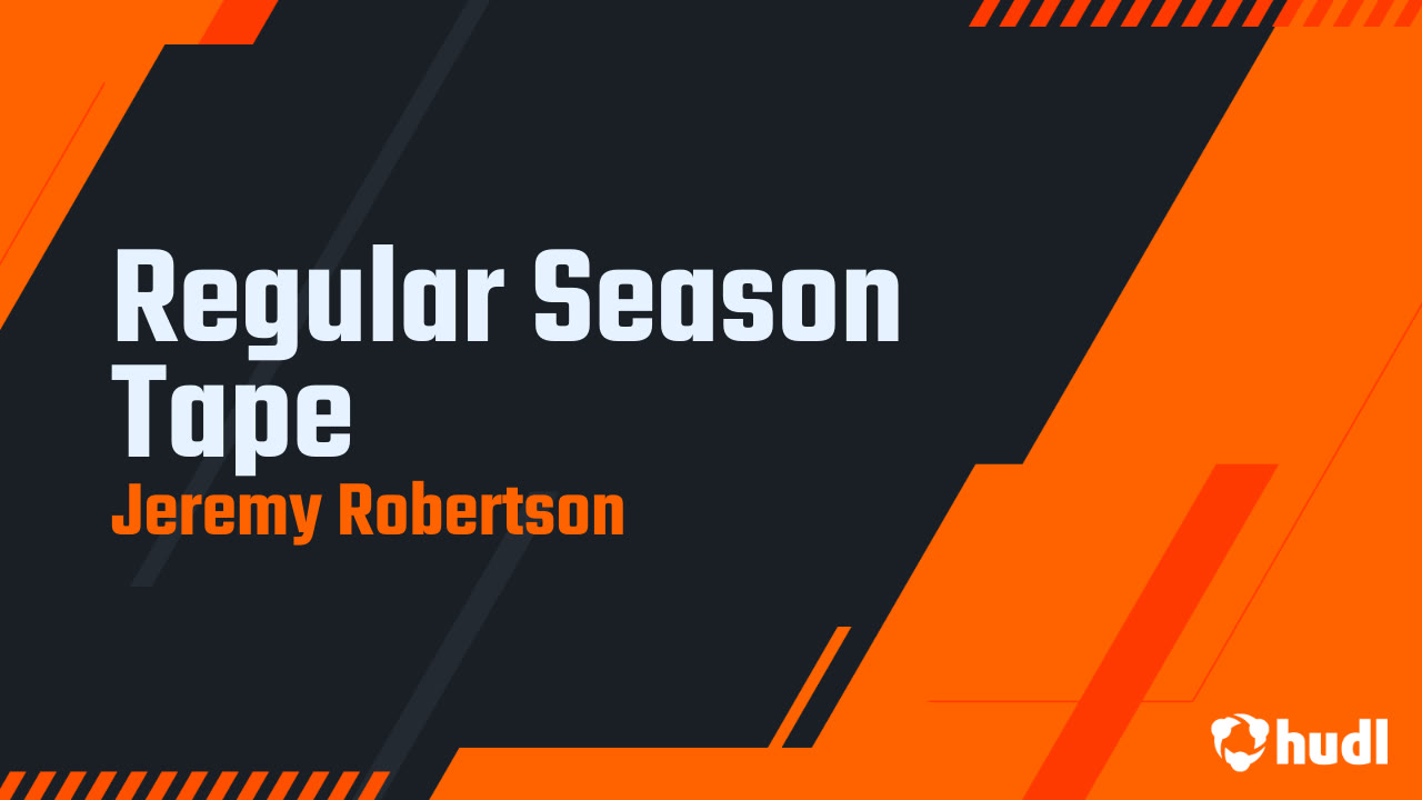 Regular Season Tape - Jeremy Robertson highlights - Hudl