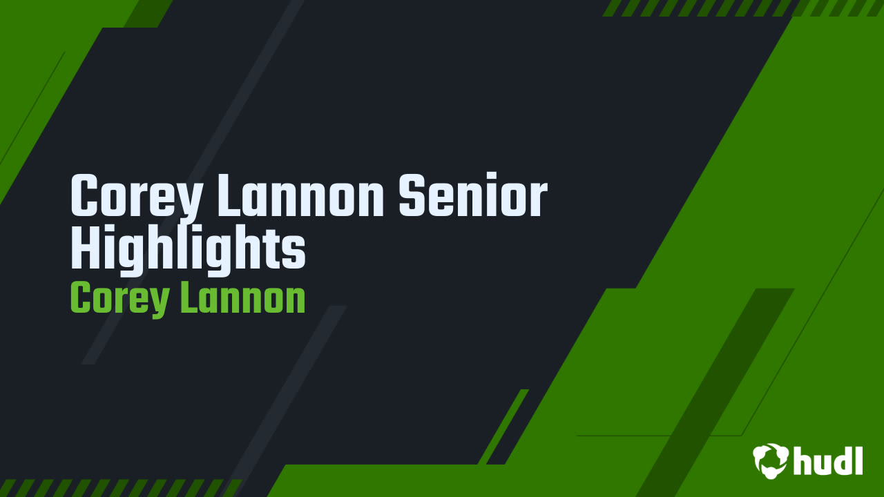 Corey Lannon Senior Highlights - Corey Lannon highlights - Hudl