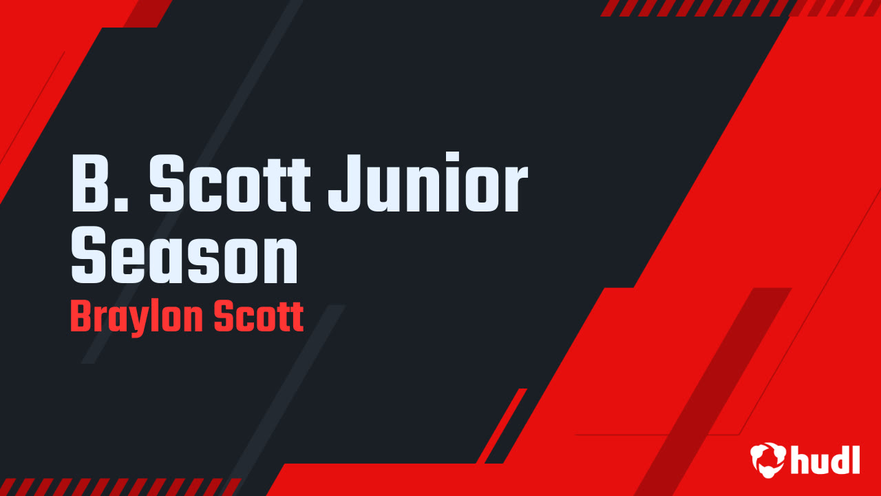B. Scott Junior Season - Braylon Scott highlights - Hudl