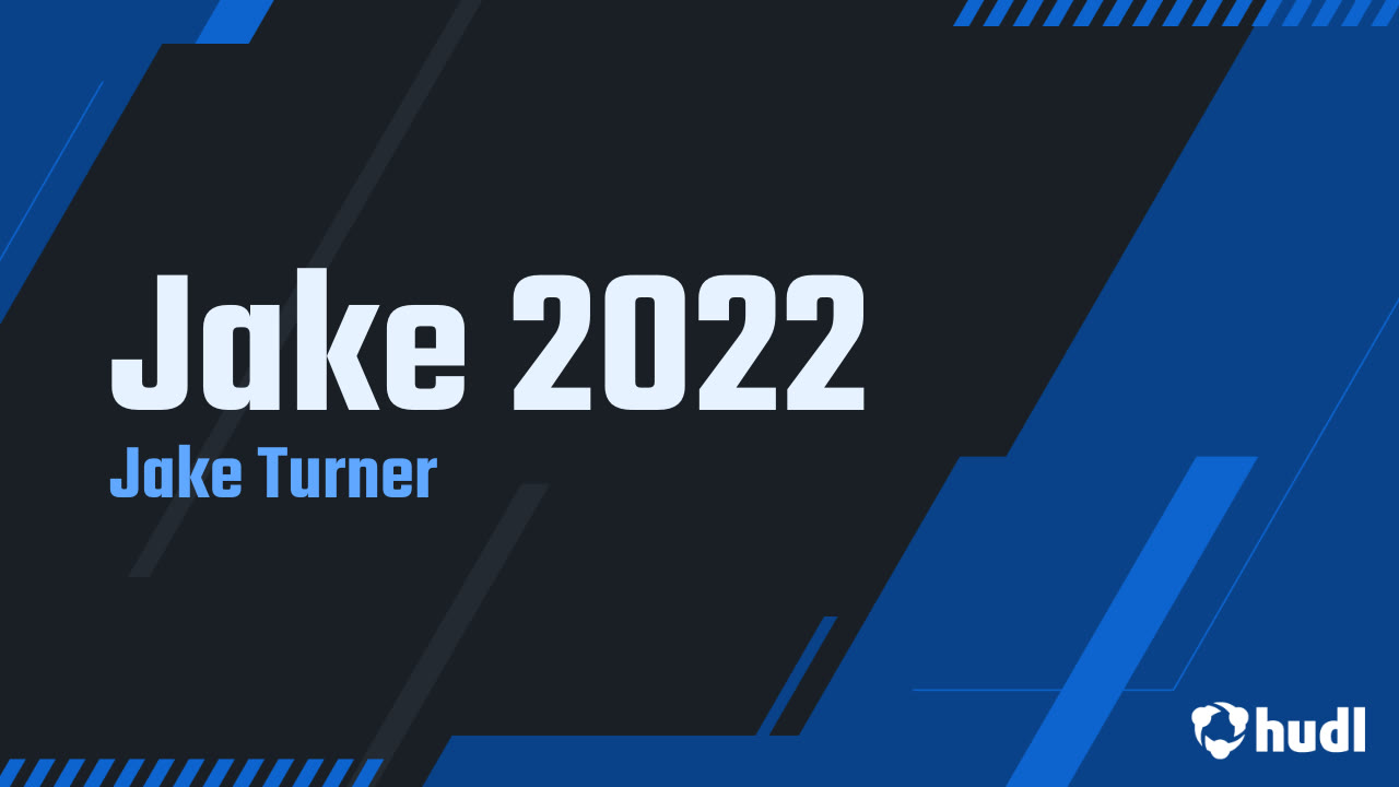 Jake 2022 - Jake Turner highlights - Hudl