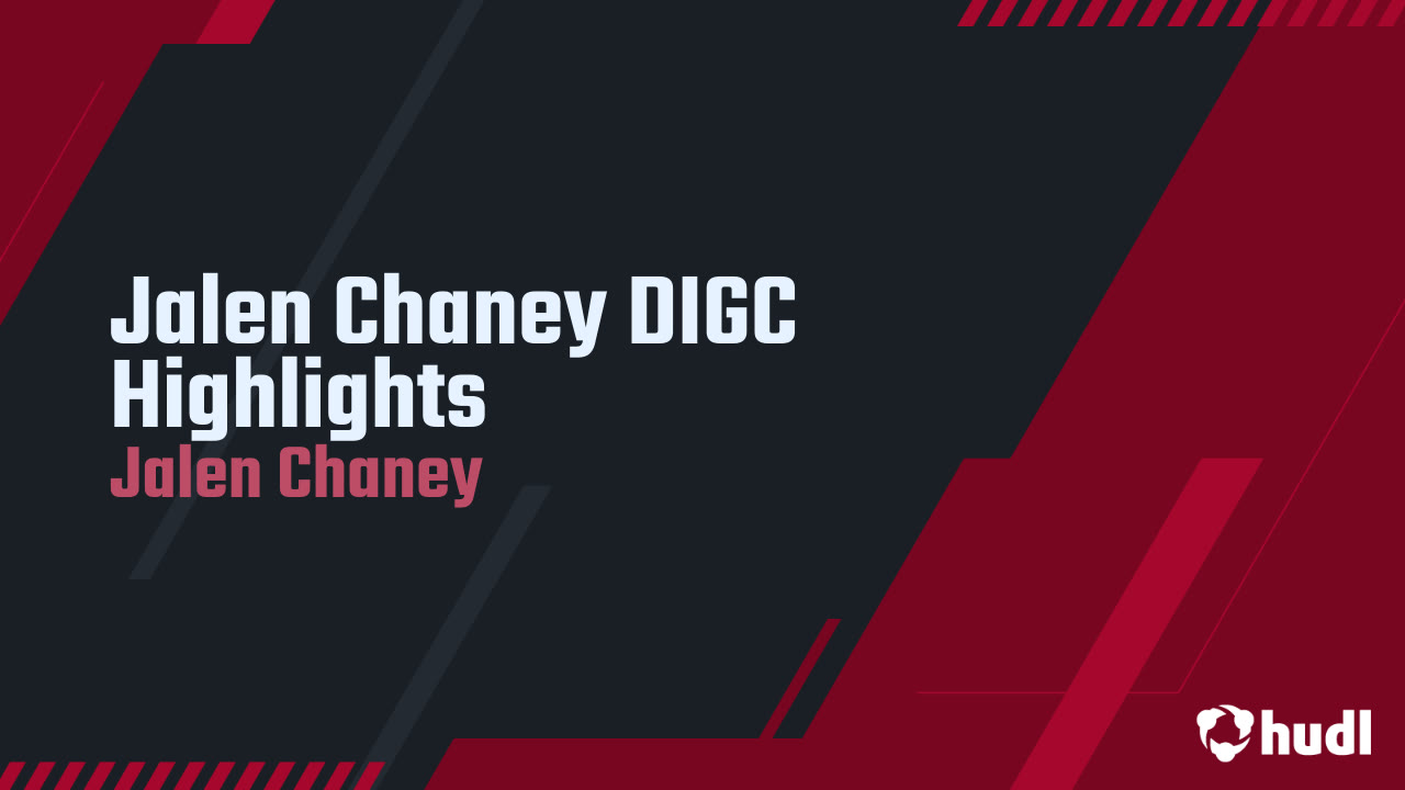 Jalen Chaney DIGC Highlights - Jalen Chaney highlights - Hudl
