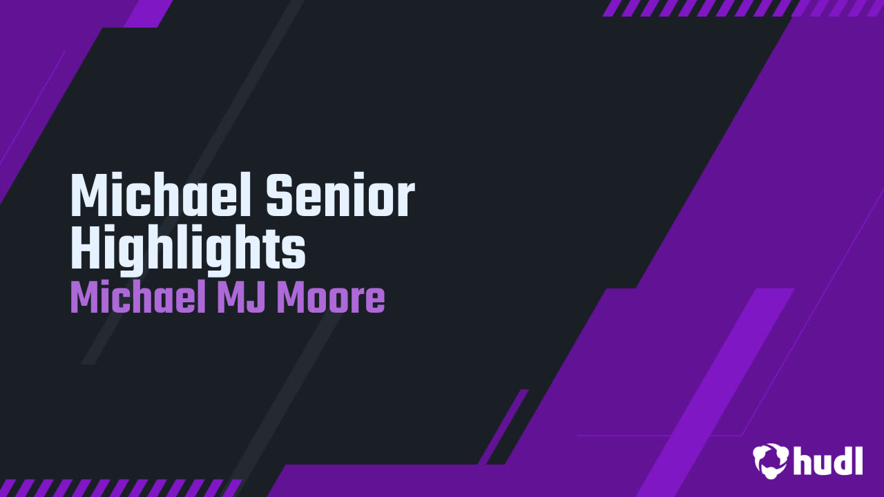 Michael Senior Highlights - Michael MJ Moore highlights - Hudl