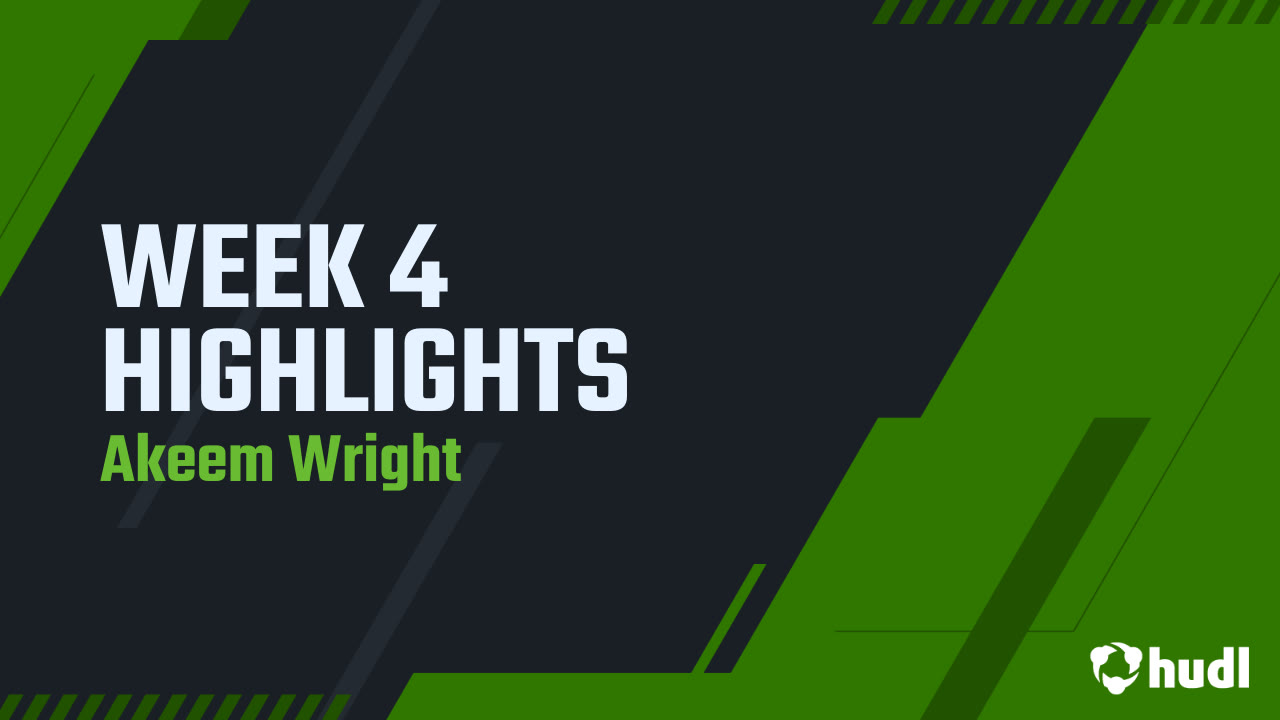 WEEK 4 HIGHLIGHTS - Akeem Wright highlights - Hudl